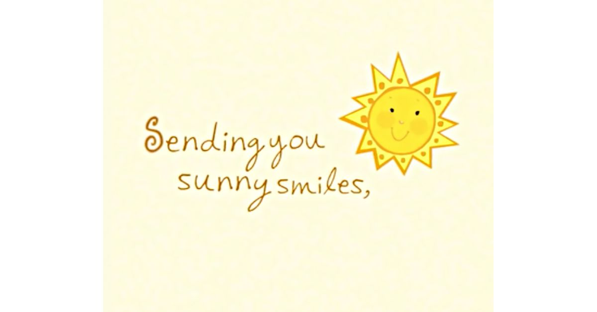 Sending You Sunny Smiles Ecard | American Greetings