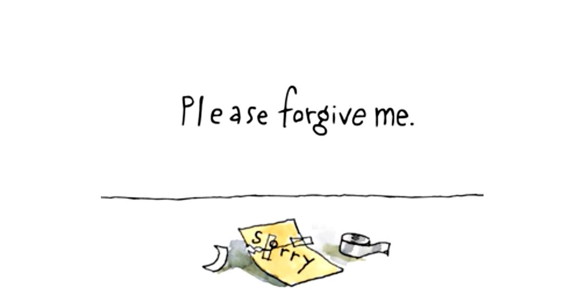 Please Forgive Me